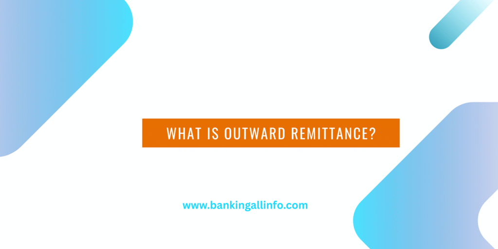 Outward Remittance